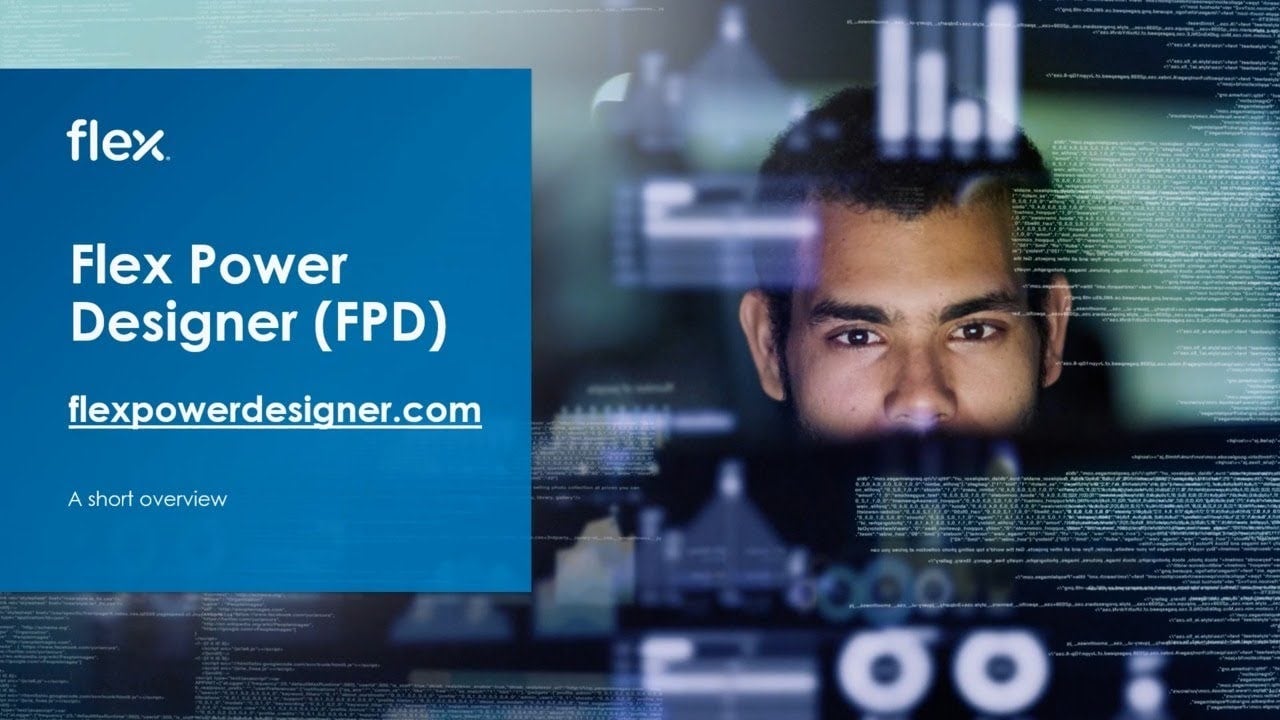 Tutorial: Flex Power Designer Overview | Flex