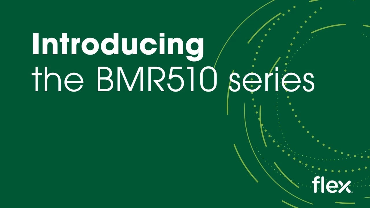 New Product Introduction: BMR510 series | Flex